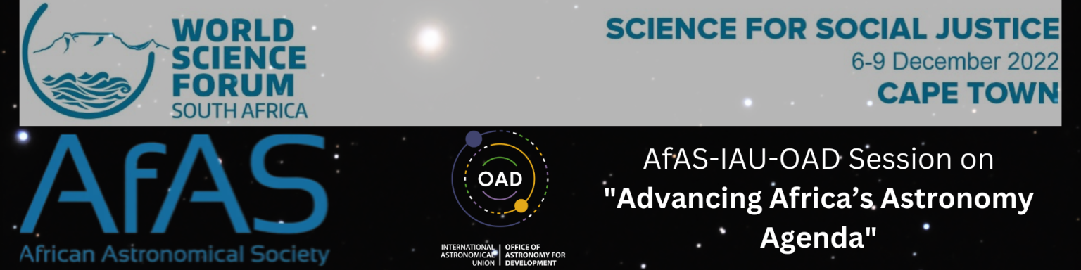 AfAS-IAU-OAD Session: World Science Forum 2022 - African Astronomical ...